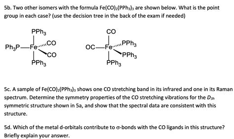 Solved B Two Other Isomers With The Formula Fe Co Chegg