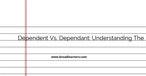 Understanding The Difference Between Dependent And Dependant Grammar