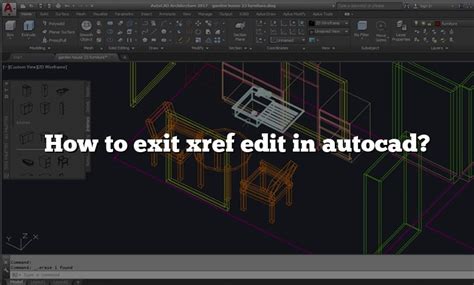 How To Exit Xref Edit In Autocad