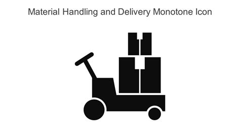 Material Handling And Delivery Monotone Icon In Powerpoint Pptx Png And