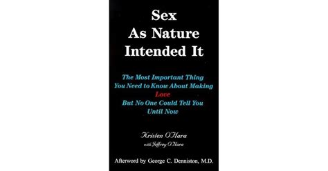 Sex As Nature Intended It The Most Important Thing You Need To Know