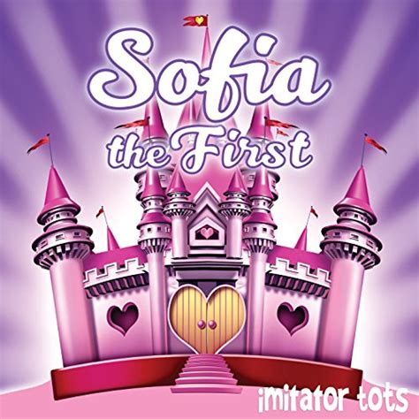 Play Sofia The First By Imitator Tots On Amazon Music