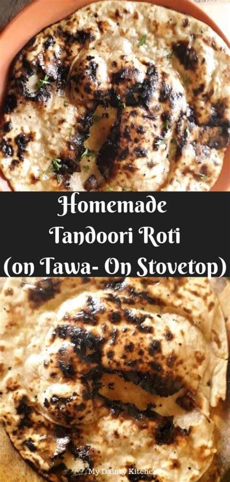 Tandoori Roti On Tawa Tandoori Roti On Stove Top My Dainty Kitchen