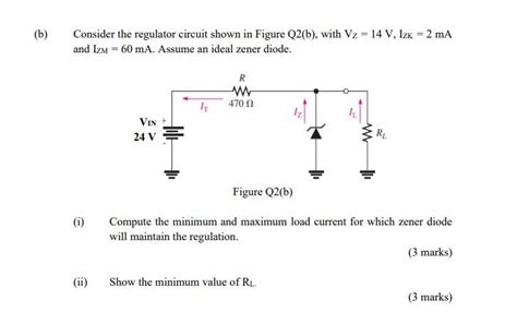 Solved B Consider The Regulator Circuit Shown In Figure Chegg Com
