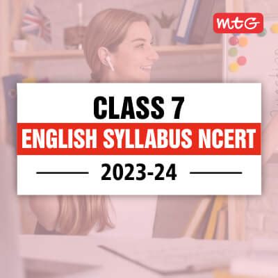 Class 7 English Syllabus 2023 24 MTG Blog