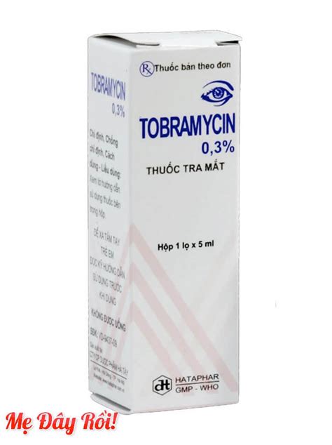 Vạch Trần Thuốc Tra Mắt Tobramycin 03 Hatarphar Có Phải Corticoid Không Có Tác Dụng Gì Có