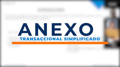 Anexo Transaccional Simplificado Youtube