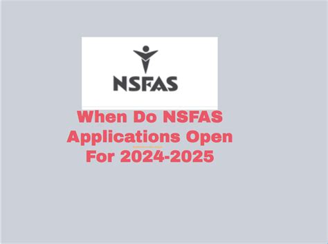 When Do Nsfas Applications Open For 2024 2025 Za