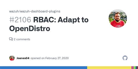 Rbac Adapt To Opendistro · Issue 2106 · Wazuhwazuh Dashboard Plugins