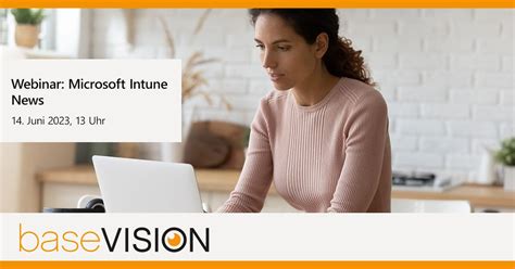 Webinar Intune News Basevision Ag