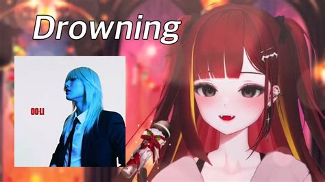 아카네 리제 Drowning Cover Youtube Music