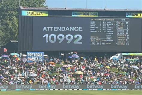 Pretoria Capitals Vs Sunrisers Eastern Cape Centurion 2023 Attendance