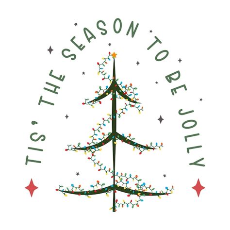 Premium Vector Tis The Season To Be Jolly With Xmas Tree Christmas