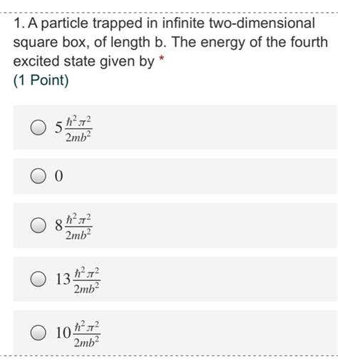 Solved 1 A Particle Trapped In Infinite Two Dimensional