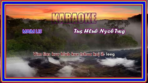 Maim Lis Tus Hlub Nyob Twg Karaoke Youtube