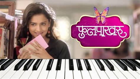 Phulpakharu Title Song Zee Yuva Instrumental On Keyboard Chords