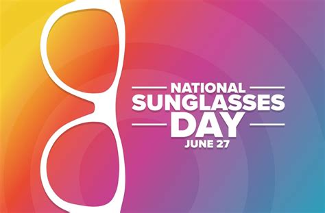 Stylishly Protect Your Eyes From The Sun On National Sunglasses Day