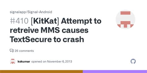 Kitkat Attempt To Retreive Mms Causes Textsecure To Crash · Issue