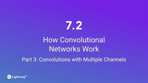 Unit 72 How Convolutional Networks Work Part 3 Convolutions With