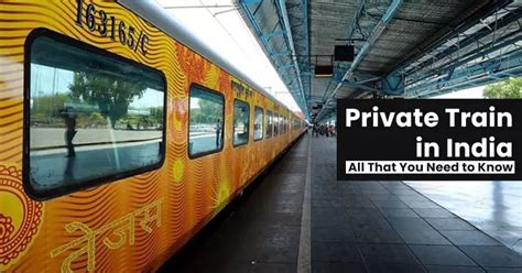 Private Train In India All That You Need To Know Railmitra Blog