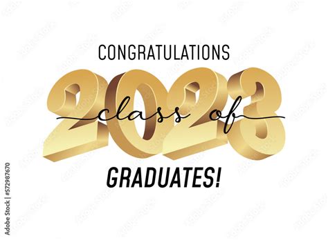 Class Of Congratulations Graduates Gold Graduation Concept With D Text Graduation