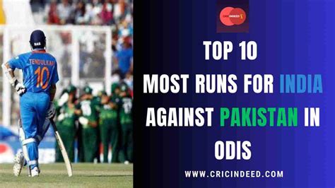 Top 10 Indian Batters With The Most Odi Runs Vs Pakistan Cricindeed