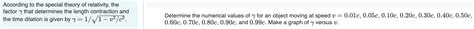 Solved According To The Special Theory Of Relativity The