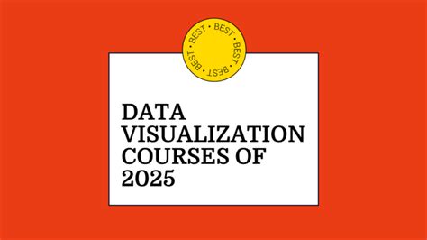 16 Best Data Visualization Courses For Upskilling In 2025