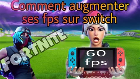 COMMENT AUGMENTER SES FPS SUR NINTENDO SWITCH YouTube
