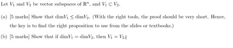 solved let vị and v2 be vector subspaces of r and v1 c v2