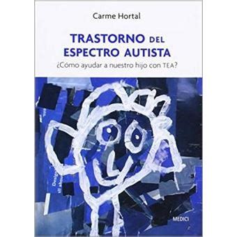 Transtorno del espectro autista cómo ayudar a nuestro hijo con TEA