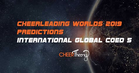 Cheerleading Worlds 2019 Predictions International Global Coed 5