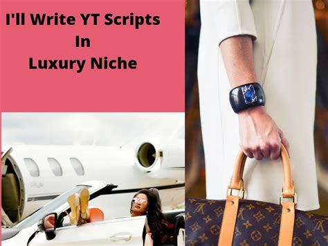 best quality youtube script on luxury niche by an expert scriptwriter