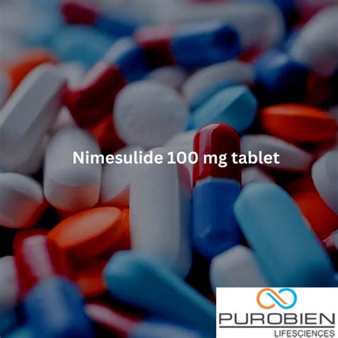 Buy Nimesulide 100 Mg Tablet In Bulk Manufacturers And Suppliers
