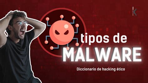 Qu Es Un Malware Tipos De Virus Diccionario De Hacking Tico Youtube