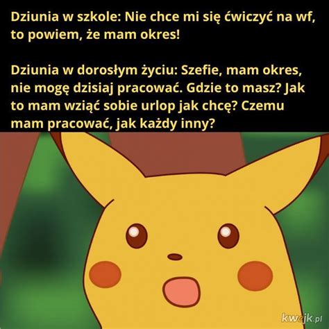 Okres Najlepsze Memy Zdj Cia Gify I Obrazki Kwejk Pl