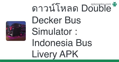Double Decker Bus Simulator Apk Indonesia Bus Livery ดาวน์โหลด