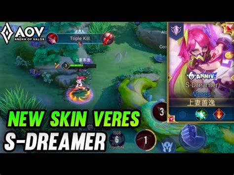 AoV NEW SKIN VERES S DREAMER GAMEPLAY ARENA OF VALOR LIÊNQUÂNMOBILE ROV COT YouTube