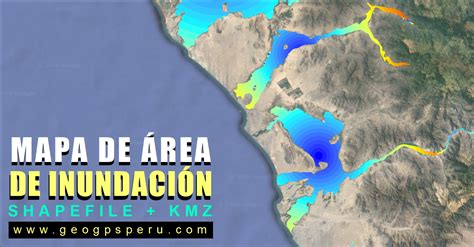 Geo Gps PerÚ Mapa De Áreas Inundables Susceptibilidad Descargar