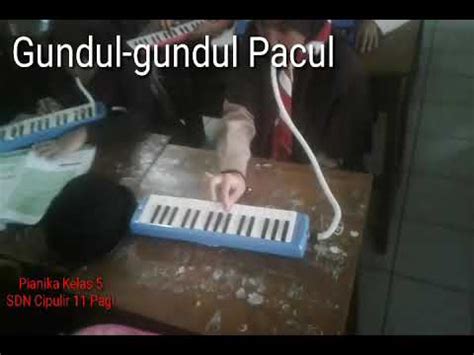 Gundul Gundul Pacul Pianika Kelas 5a Sdn Cipulir 11 Youtube