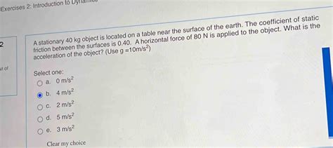 Exercises 2 Introduction To Dynamic 2 A Stationary 40 Kg Object Is