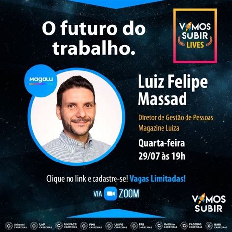 O Futuro Do Trabalho Com Luiz Felipe Massad Diretor De Gestão De