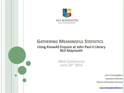 Gathering Meaningful Statistics Using Knowall Enquire By Laura