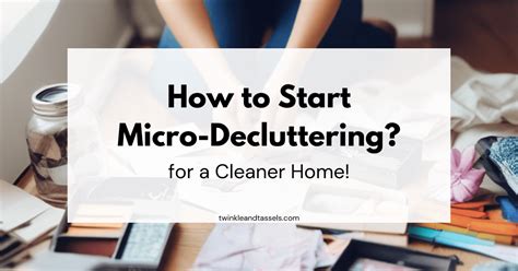 Easy Decluttering Tips For A Clean And Organized Home Twinkle And Tassels