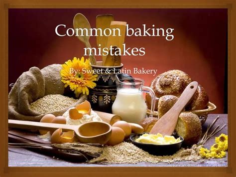 Baking Mistakes PPT