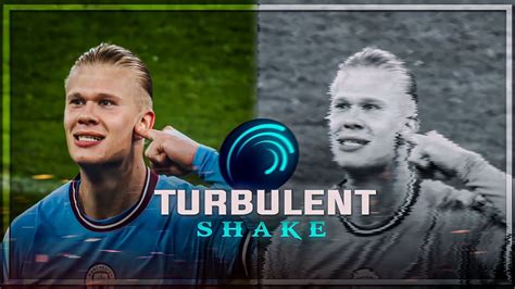 Turbulent Shake Tutorial Alight Motion Preset Youtube