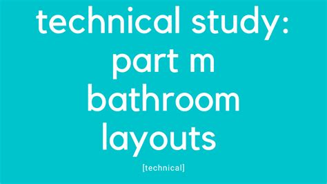 Technical Study Part M Bathroom Layouts Detail Library