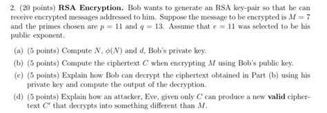 Solved 2 20 Points Rsa Encryption Bob Wants To Generate