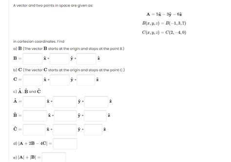 Solved A Vector And Two Points In Space Are Given As Chegg