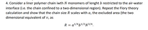 Solved 4 Consider A Liner Polymer Chain Iwth N Monomers Of
